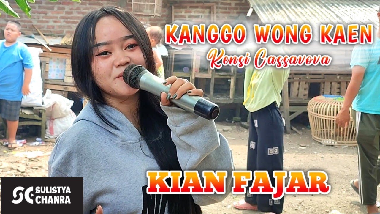 KANGGO WONG KAEN Kensi Casanova - singa dangdut KIAN FAJAR - YouTube