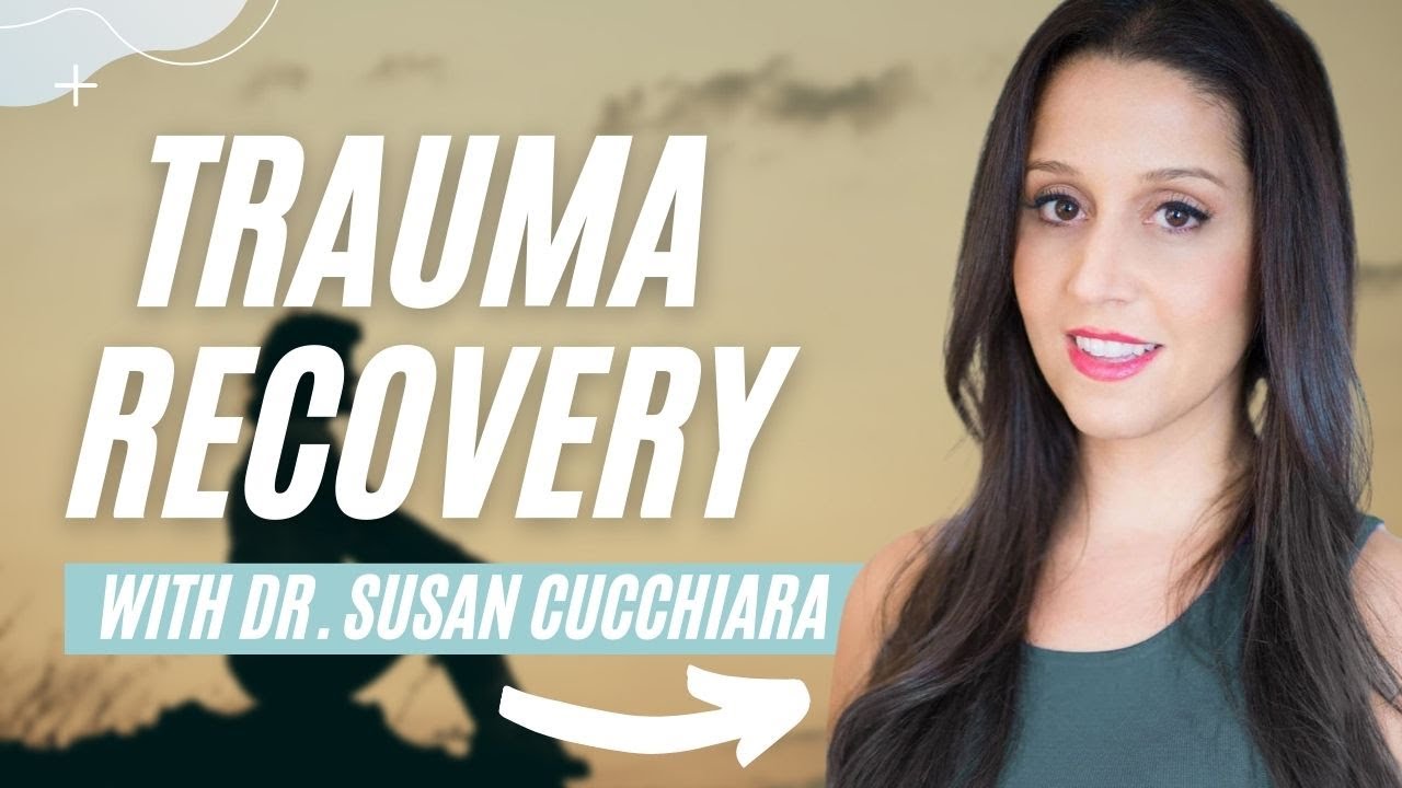Trauma Recovery with Dr. Susan Cucchiara! | How Humans Heal Podcast ...