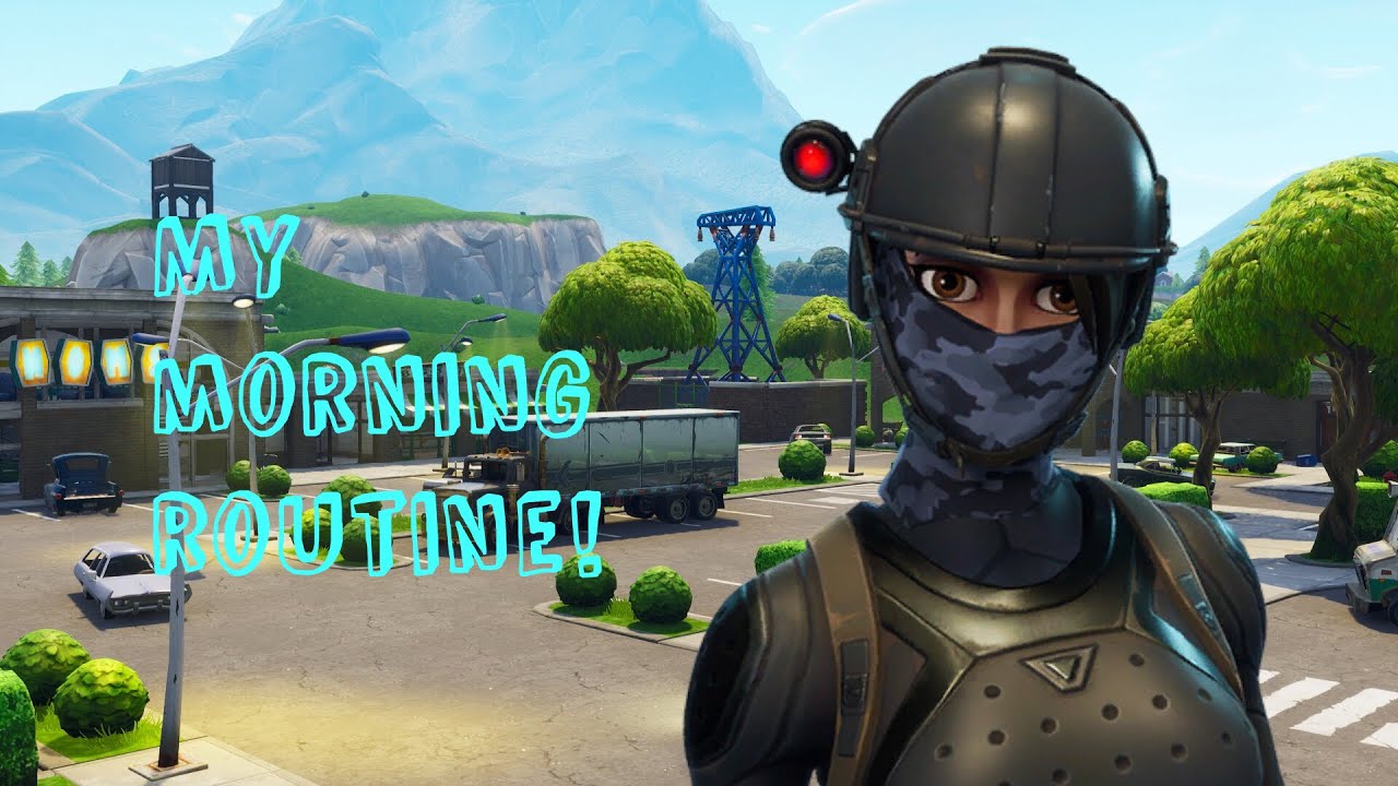 My morning routine (Fortnite edition) - YouTube