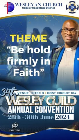 Wesley Guild(Cape of Good Hope) 34th Annual Convention💙 - YouTube