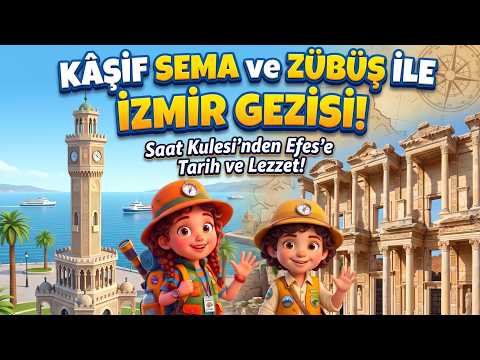 Kaşif Sema ve Zübüş ile İzmir Macerası Başladı!