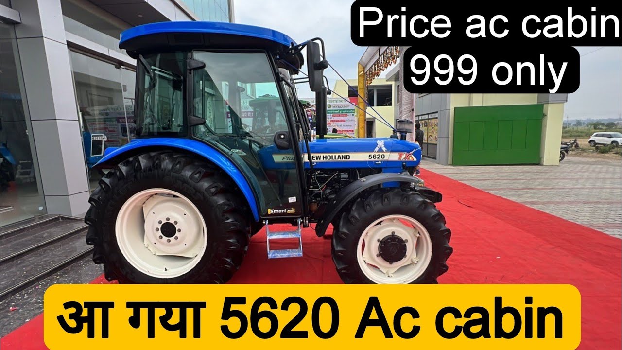 आ गया New Holland 5620 Ac cabin Tractor - YouTube