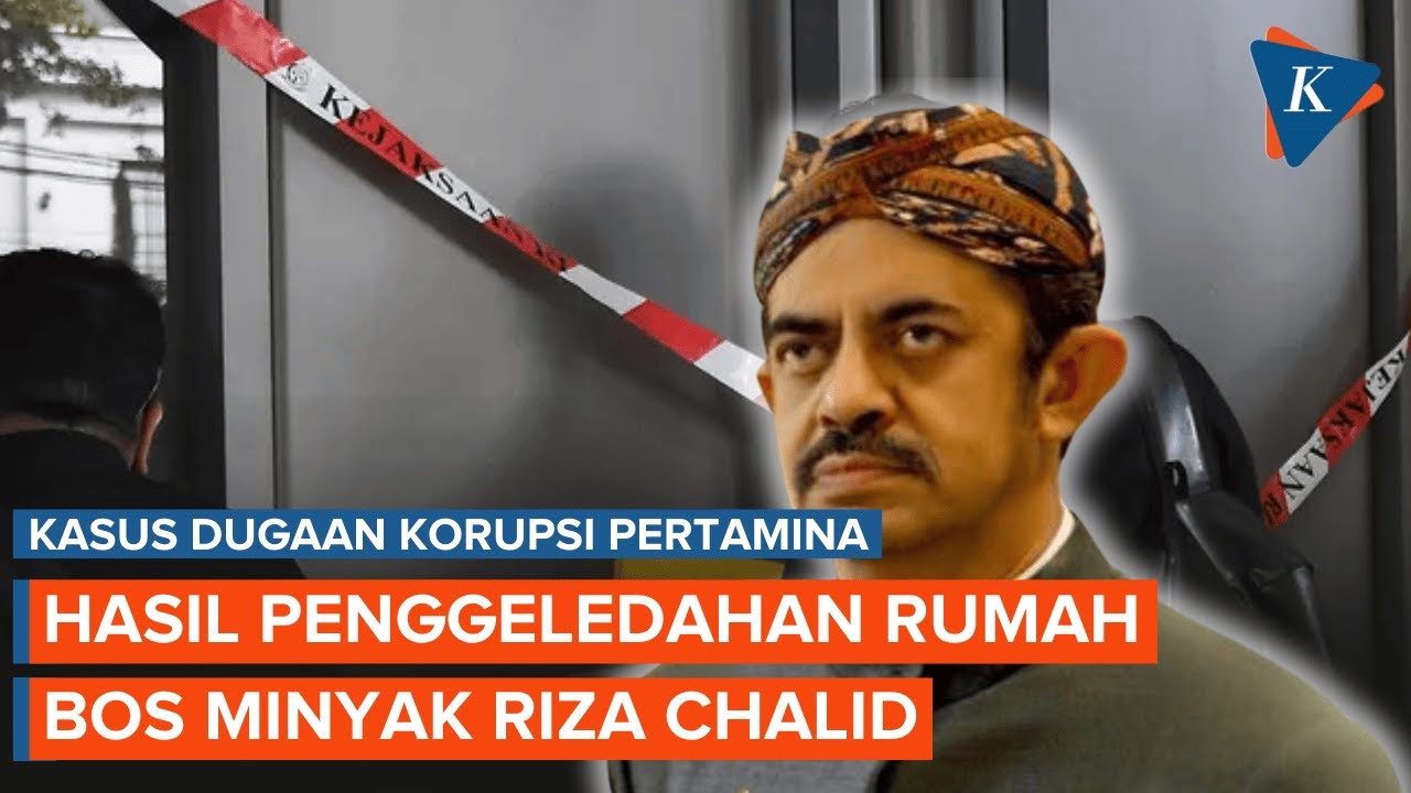 Geledah Rumah Riza Chalid, Ini yang Disita Kejagung - YouTube