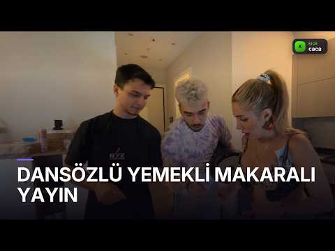 YEMEK YAYINI, DANSÖZ GELİYOR, FULL MAKARA - caca, Sercan Zurna ve Ahmet Türkü (11.07.2026)