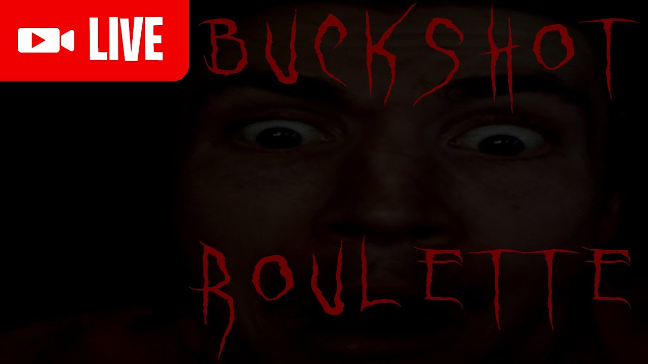 Late Night Spooky Game - BUCKSHOT ROULETTE - YouTube
