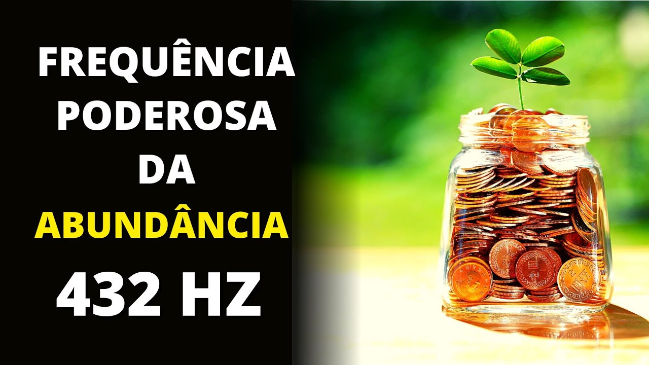 Frequência da Abundância 432 Hz - YouTube