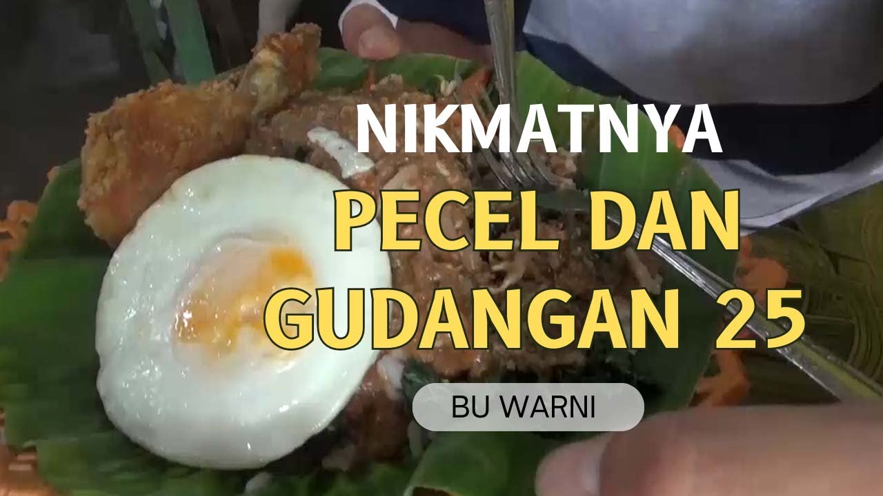 Nikmatnya Pecel dan Gudangan 25 Bu Warni - YouTube
