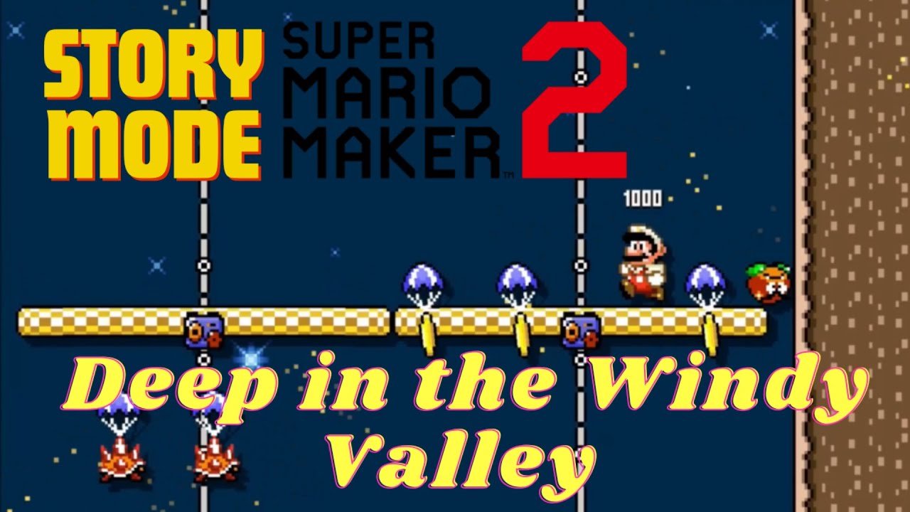 [Super Mario Maker 2] Story Mode - Deep in the Windy Valley by Amateur ...