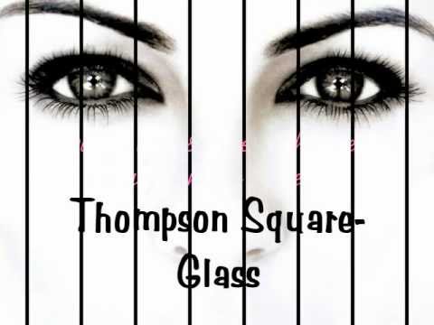 Thompson Square- Glass - YouTube