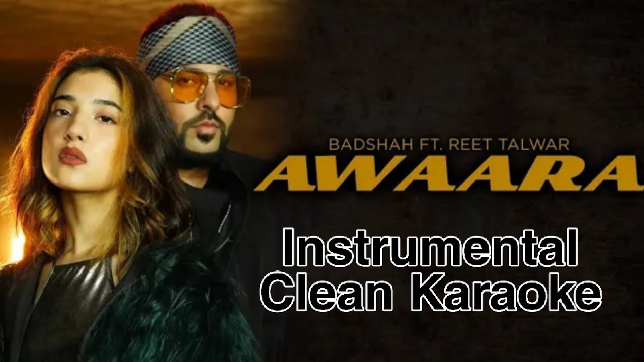 Badshah - Awaata INSTRUMENTAL KARAOKE WITH LYRICS Ft. Reet Talwar ...
