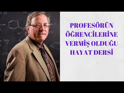 PROFESÖRÜN ÖĞRENCİLERİNE HAYAT DERSİ
