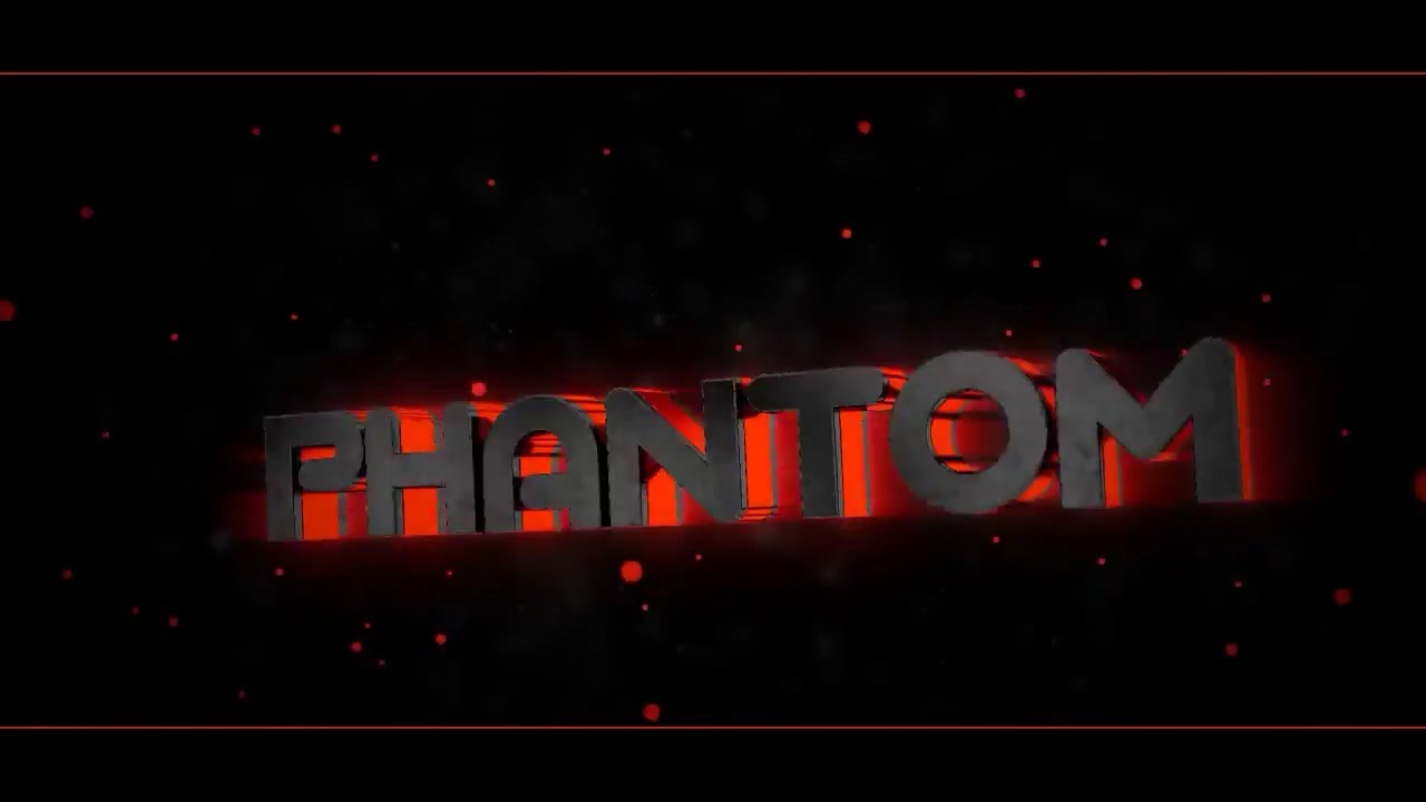 Intro "Phantom" Edit - YouTube