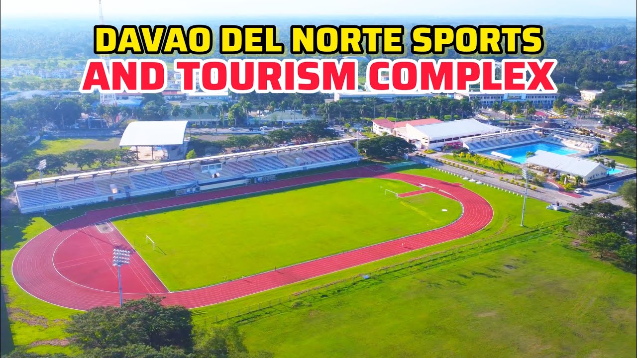 DAVAO DEL NORTE SPORTS & TOURISM COMPLEX - YouTube