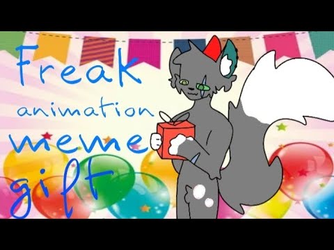 Freak animation meme gift for @LemonSharkq - YouTube