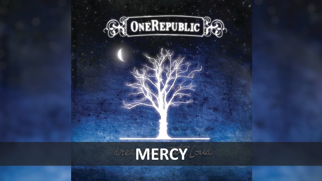 ONEREPUBLIC - MERCY LYRICS - YouTube