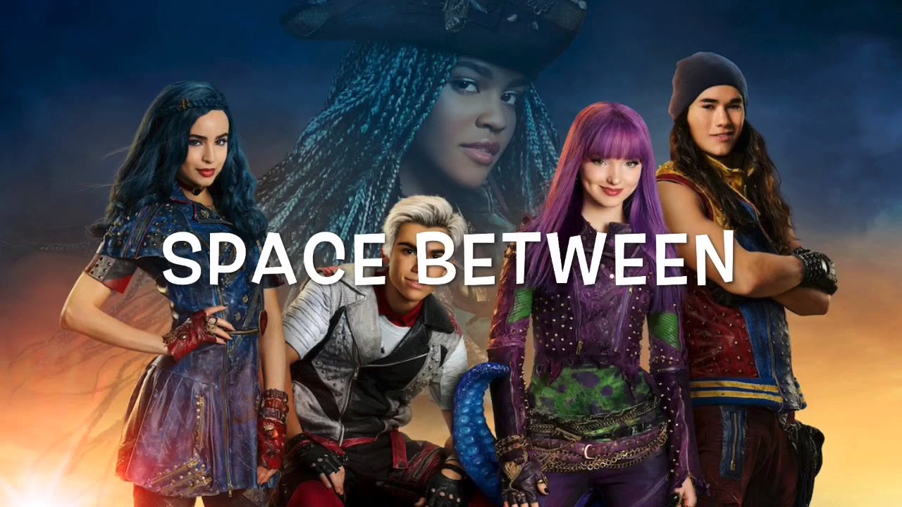 Descendants 2 Space Between ( Chipmunk Version ) - YouTube