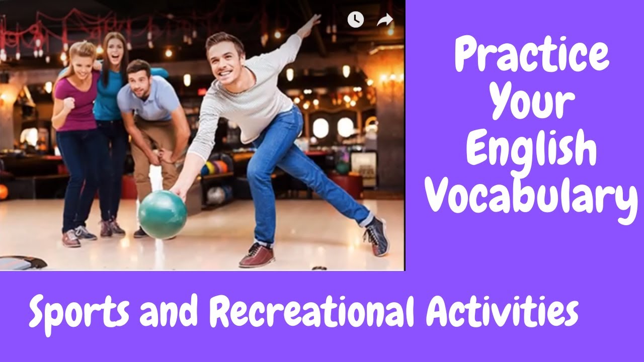 English Learning Vocabulary Quiz: Sports, Fun and Recreation - YouTube