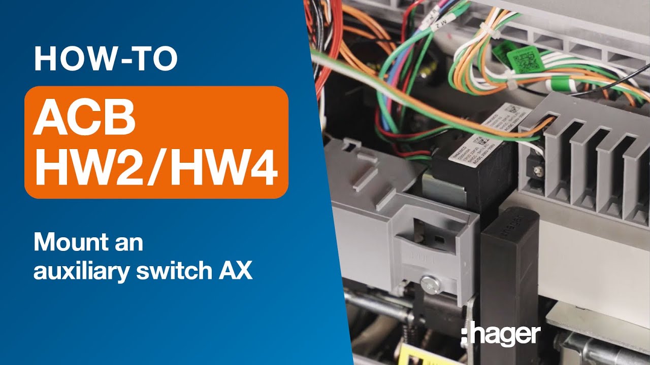 ACB HW+ How-to Part 6 - Mount an Auxiliary Switch AX in an ACB HW2/HW4 ...