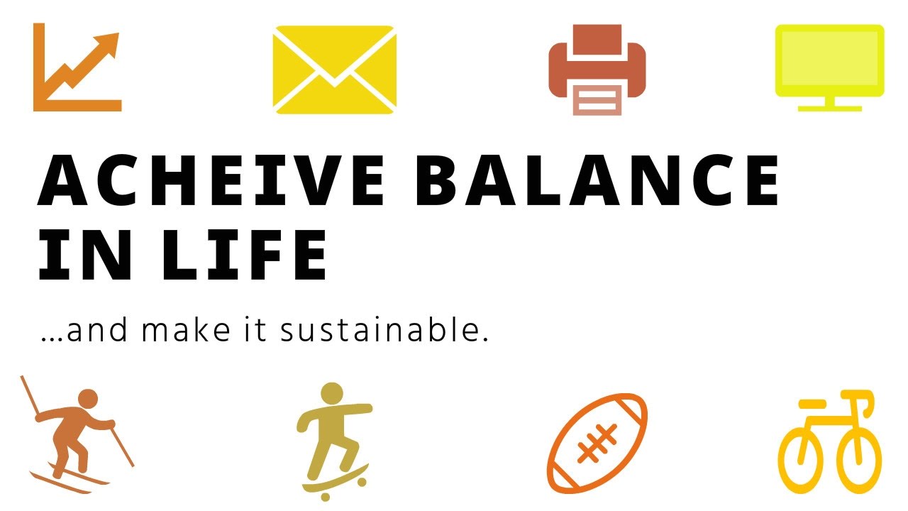 Achieve Balance in Your Personal and Professional Life - YouTube