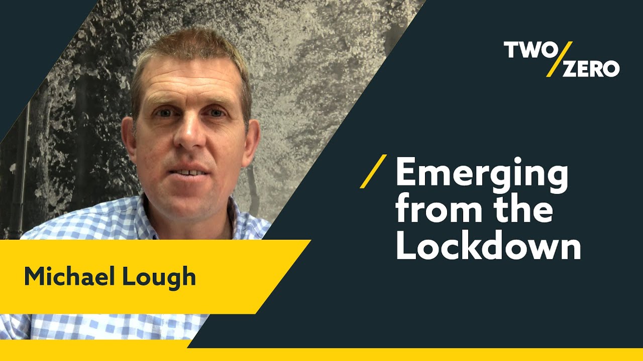 Two Zero TV - Emerging from the Lockdown - with Michael Lough - YouTube
