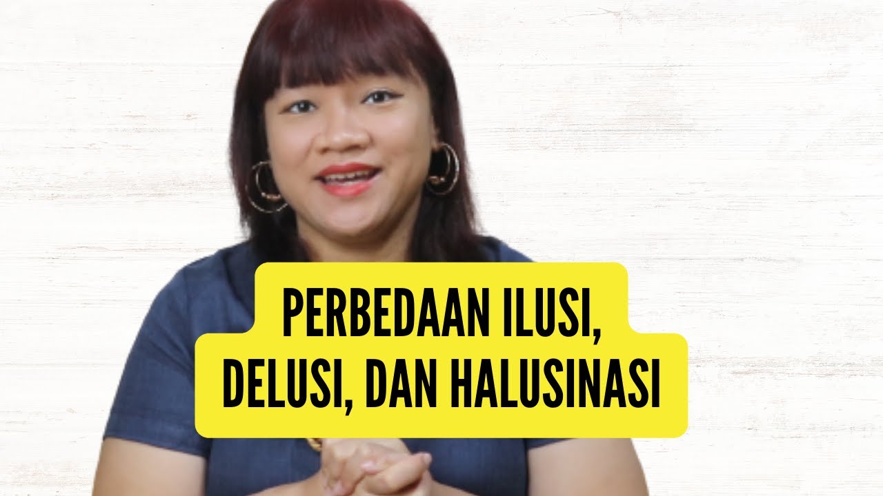 Perbedaan Ilusi, Delusi, dan Halusinasi - YouTube