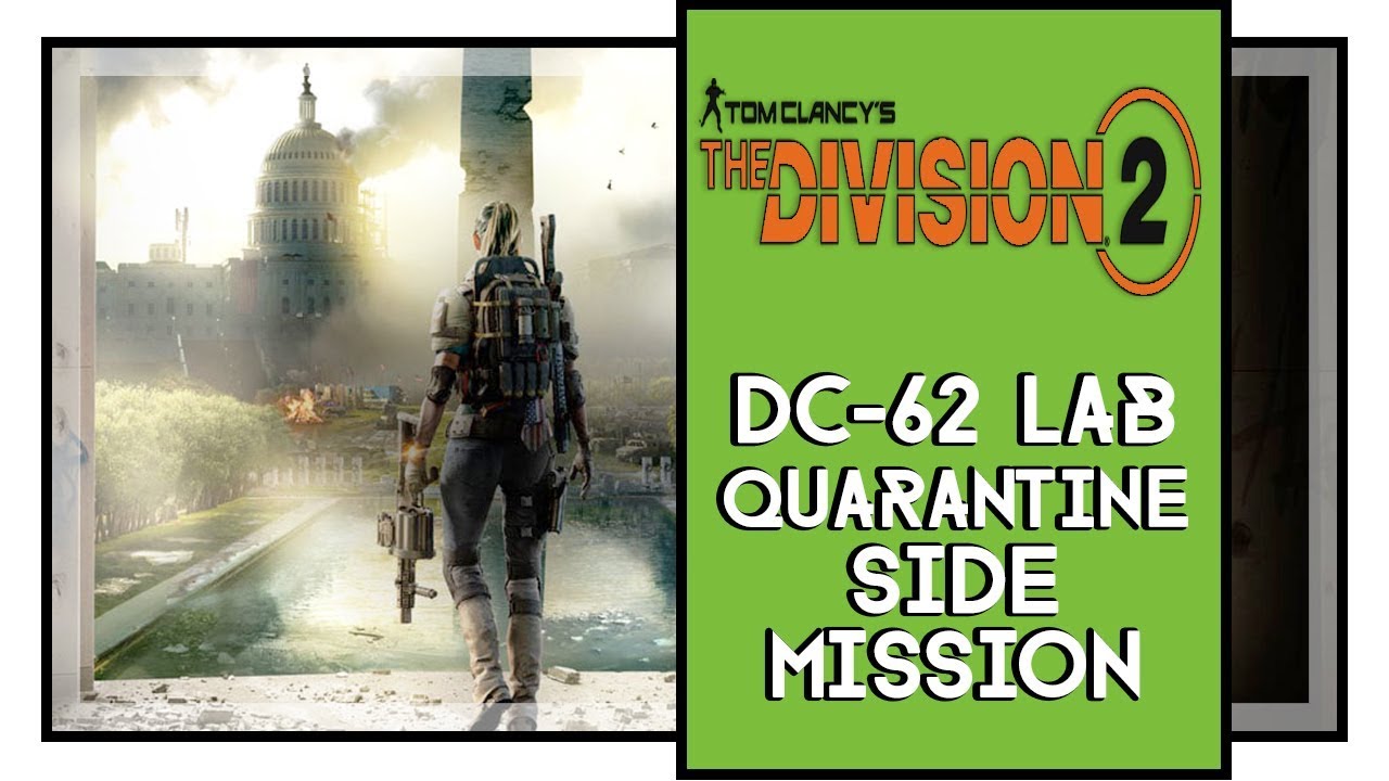 The Division 2 DC-62 Lab Quarantine Side Mission Walkthrough - YouTube