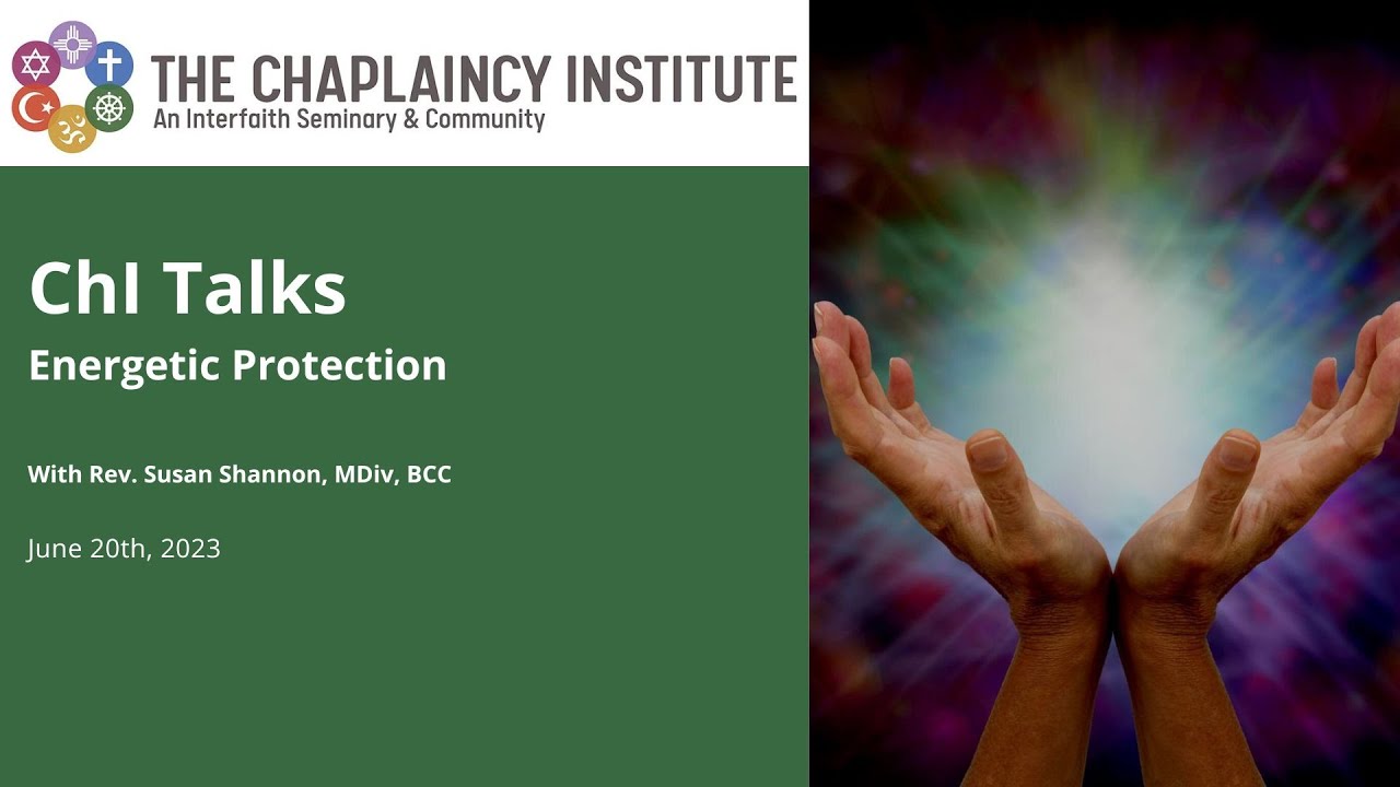 ChI Talks, Energetic Protection with Rev. Susan Shannon - YouTube