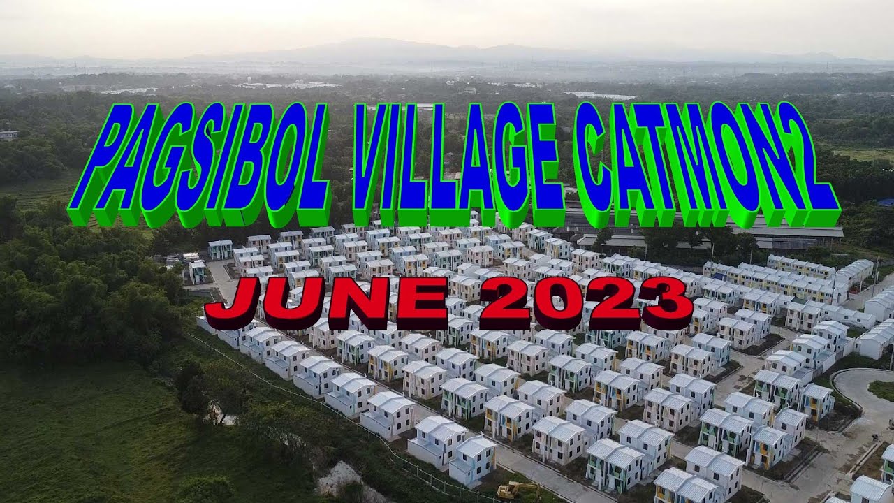 PAGSIBOL VILLAGE CATMON 2, JUNE 2023 UPDATE.. - YouTube