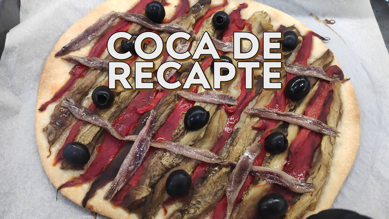 Coca de Recapte Catalana 🥖 | Receta fácil con escalivada y anchoas ...