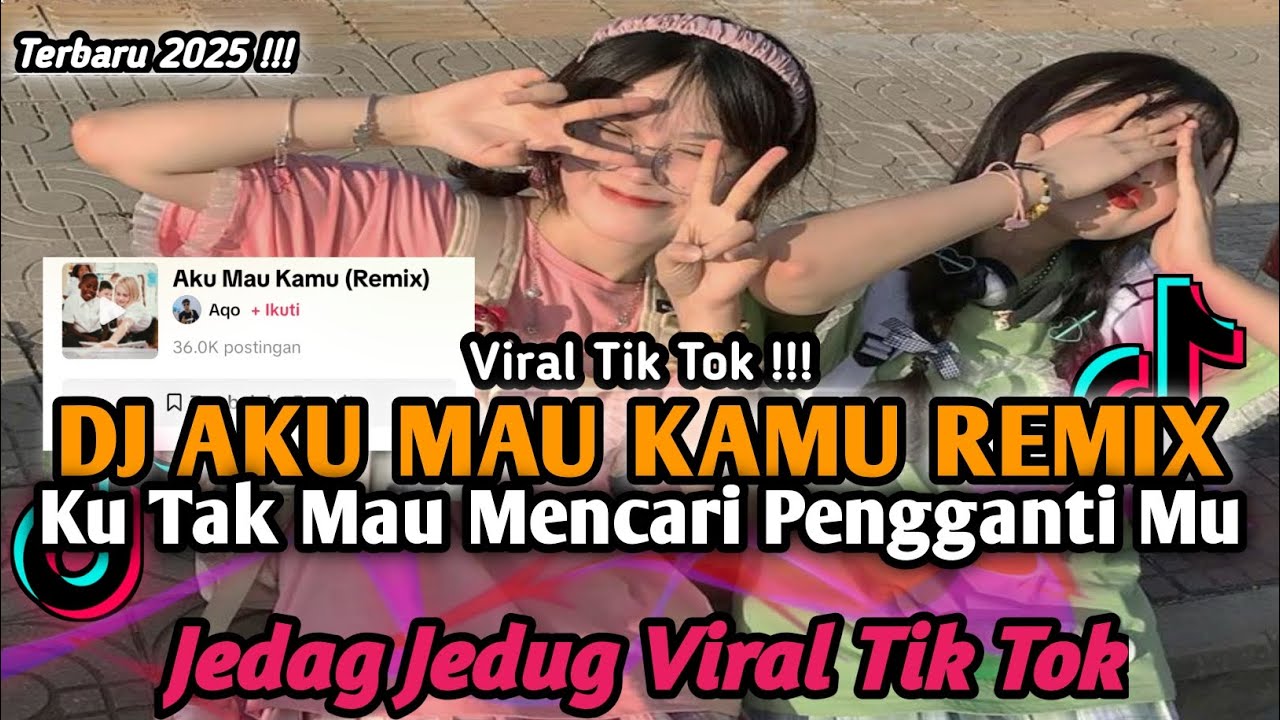 DJ KU TAK MAU MENCARI PENGGANTI MU || DJ AKU MAU KAMU REMIX VIRAL TIK TOK TERBARU 2025 ‼️ ...