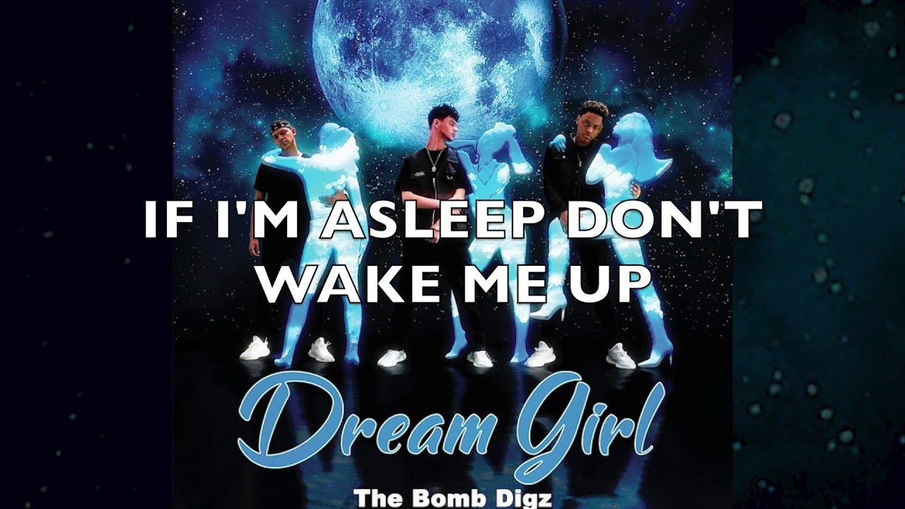 THE BOMB DIGZ DREAM GIRL LYRICS - YouTube