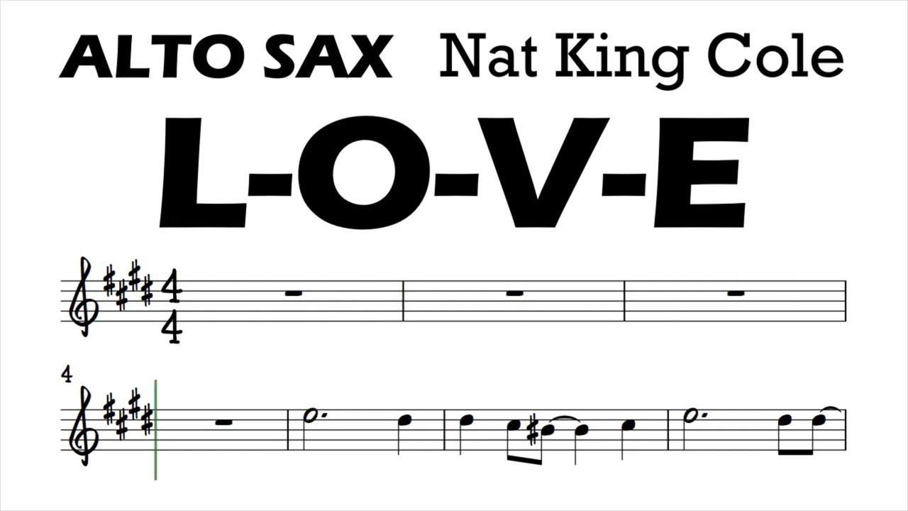 L-O-V-E Nat King Cole Alto Sax Sheet Music Backing Track Play Along Partitura LOVE - YouTube