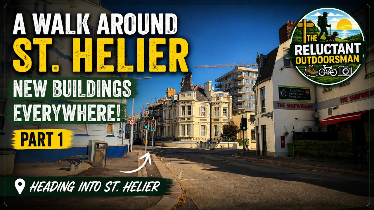 A walk around St. Helier - new buildings everywhere! (Part 1) #jersey # ...