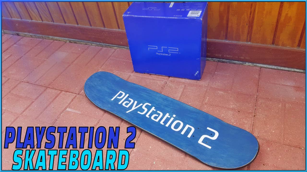 Sony PlayStation 2 Skateboard! - YouTube