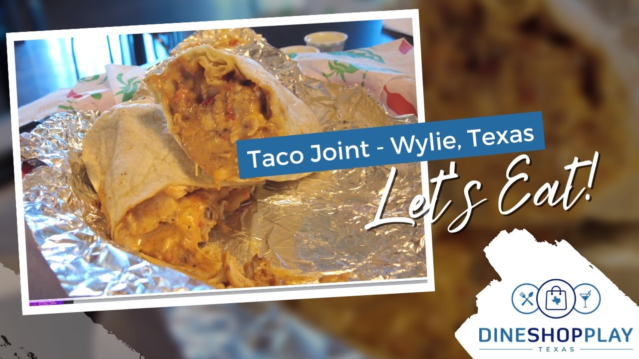 Taco Joint - Wylie Texas - Brand new location - Grand opening - YouTube