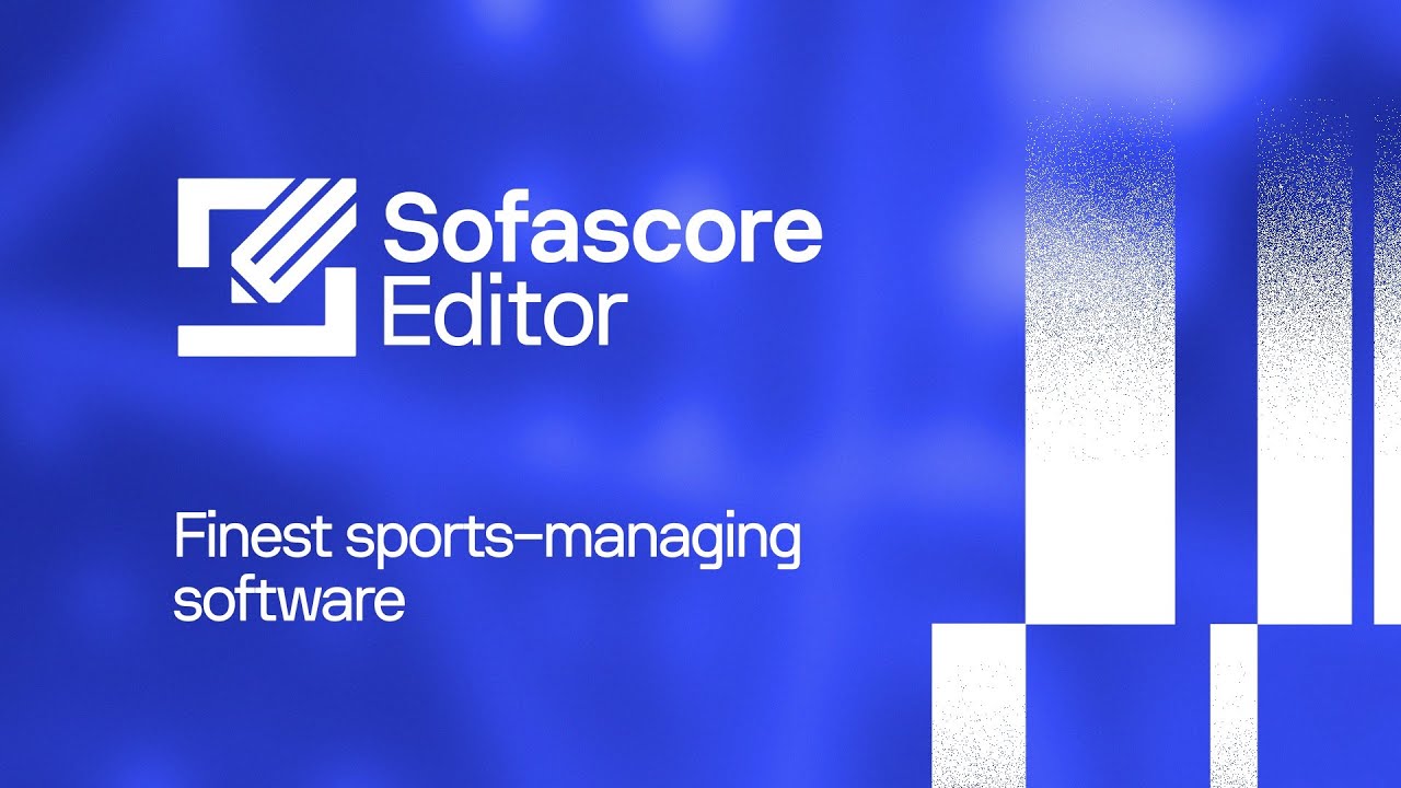 Sofascore Editor | Finest software in the game - YouTube