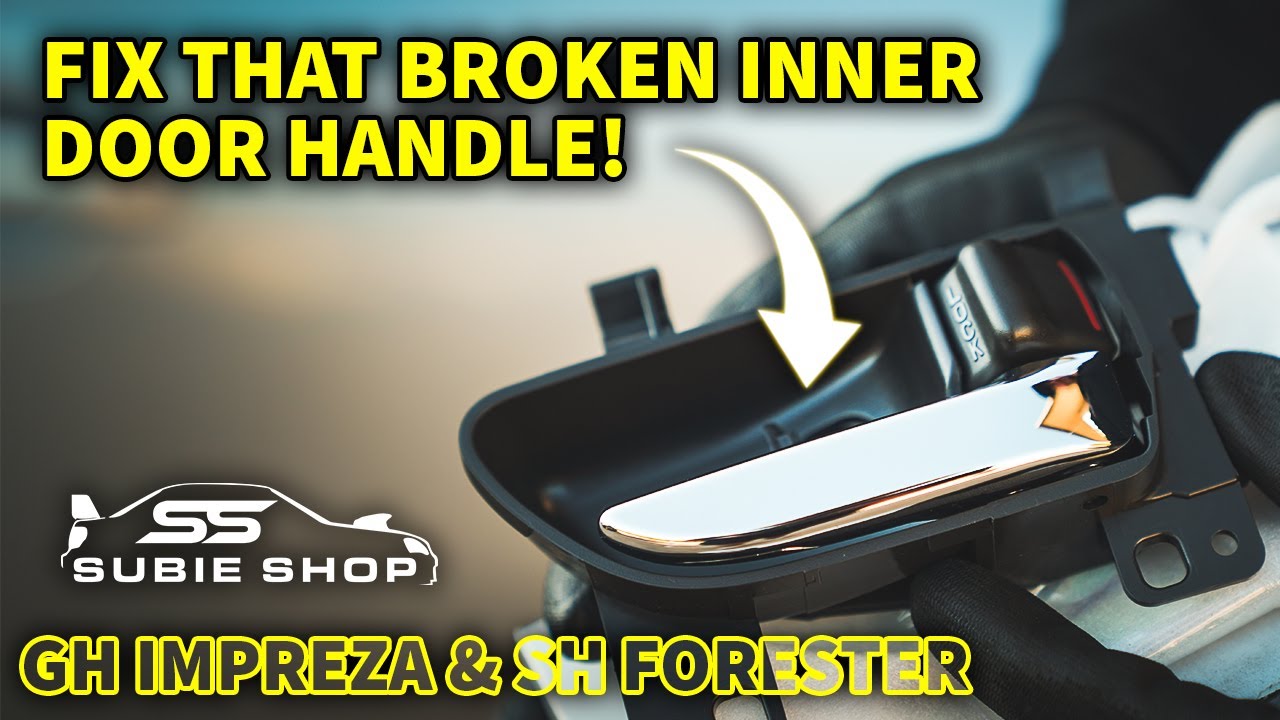 Fix That Broken Inner Door Handle On your Subaru Impreza/ Forester ...