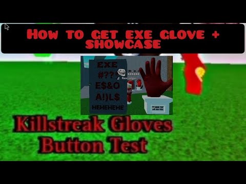 Killstreak gloves how to get exe glove + showcase - YouTube