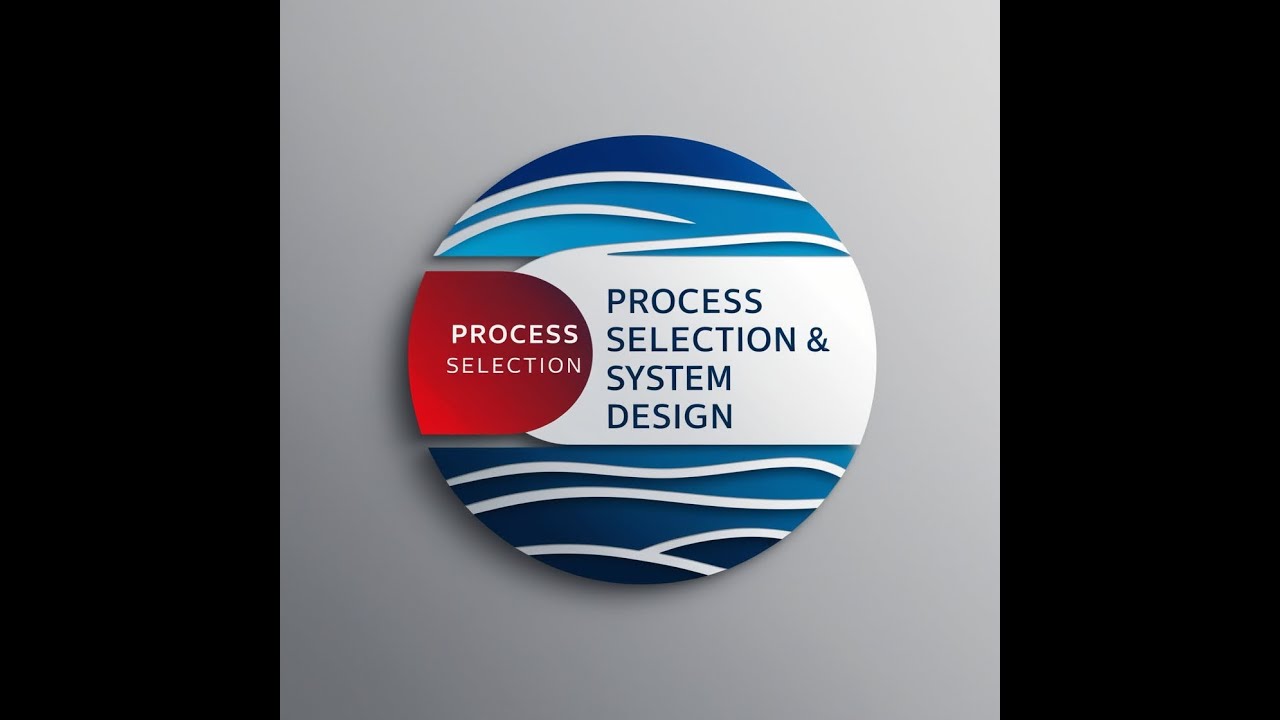 Process Selection & System Design - YouTube