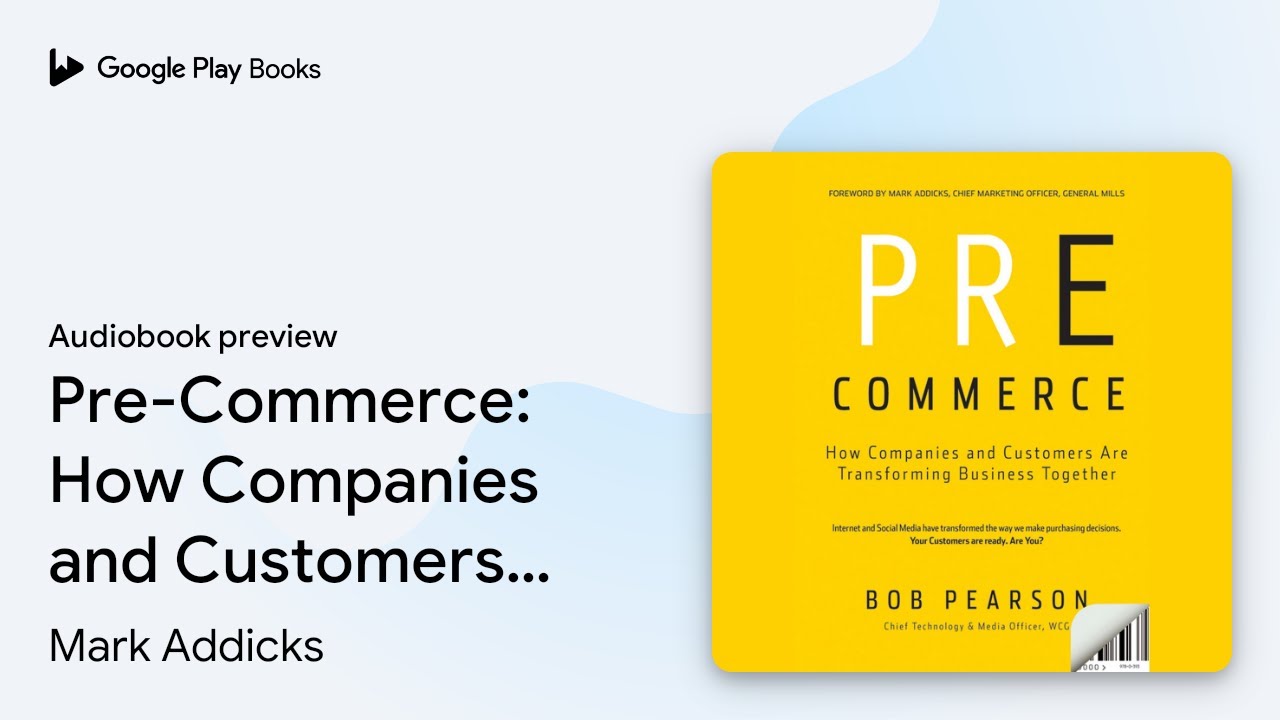 Pre-Commerce: How Companies and Customers are… by Mark Addicks ...