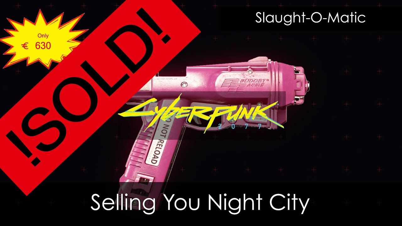 Slaught-O-Matic - Cyberpunk 2077 - YouTube
