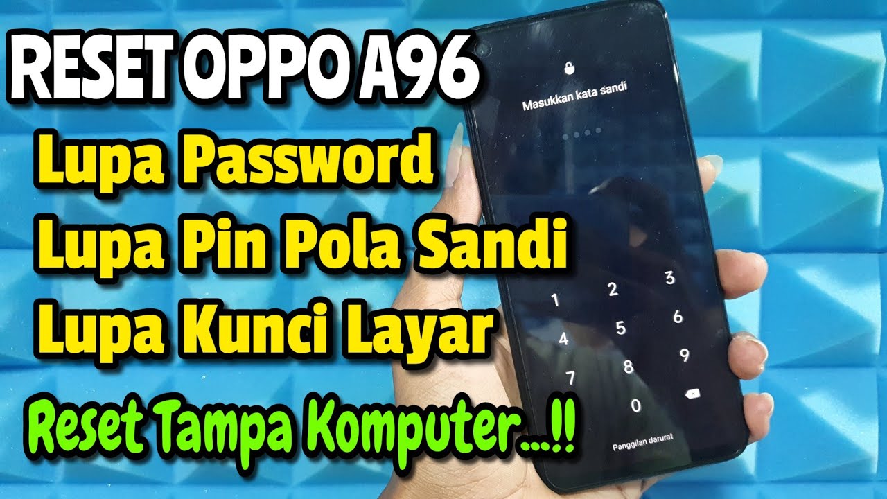 Reset Oppo A96 Cph2223,Lupa Password Kunci Layar Tampa Komputer - YouTube