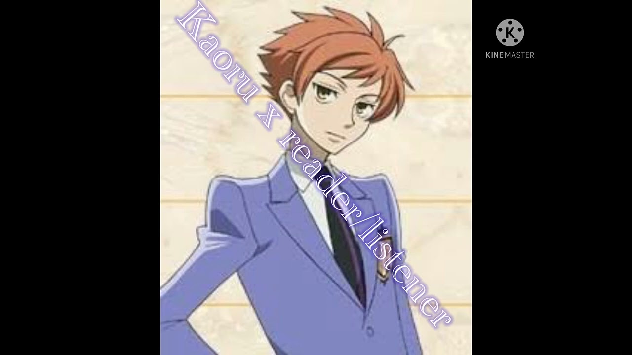 Ouran Highschool Host Club Kaoru X Reader