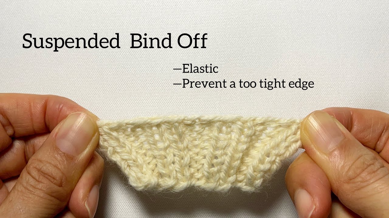 Stretchy Bind Off (Suspended Bind Off) - YouTube