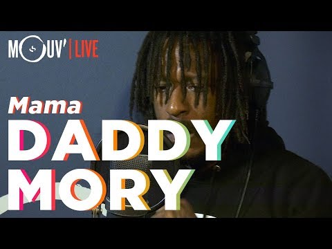 DADDY MORY : "Mama" (Live @Mouv' Studios) - YouTube