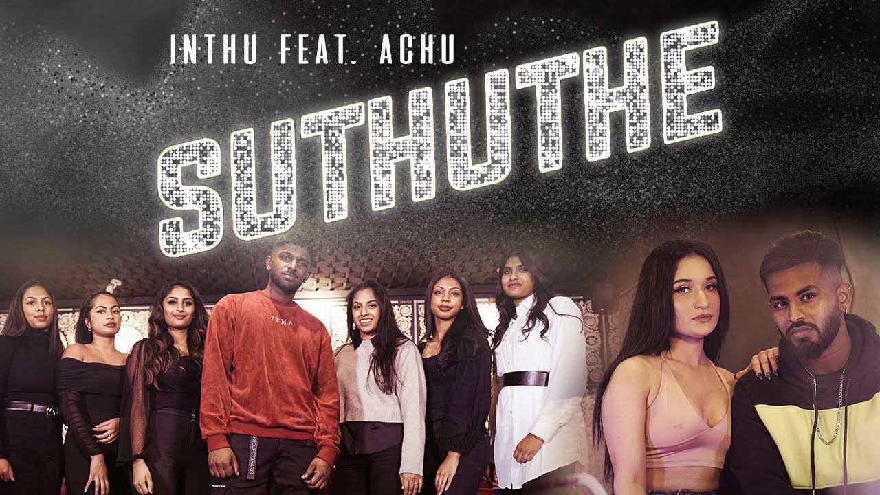 Inthu - Suthuthe ft. Achu | Official Music Video | prod by Selojan # ...