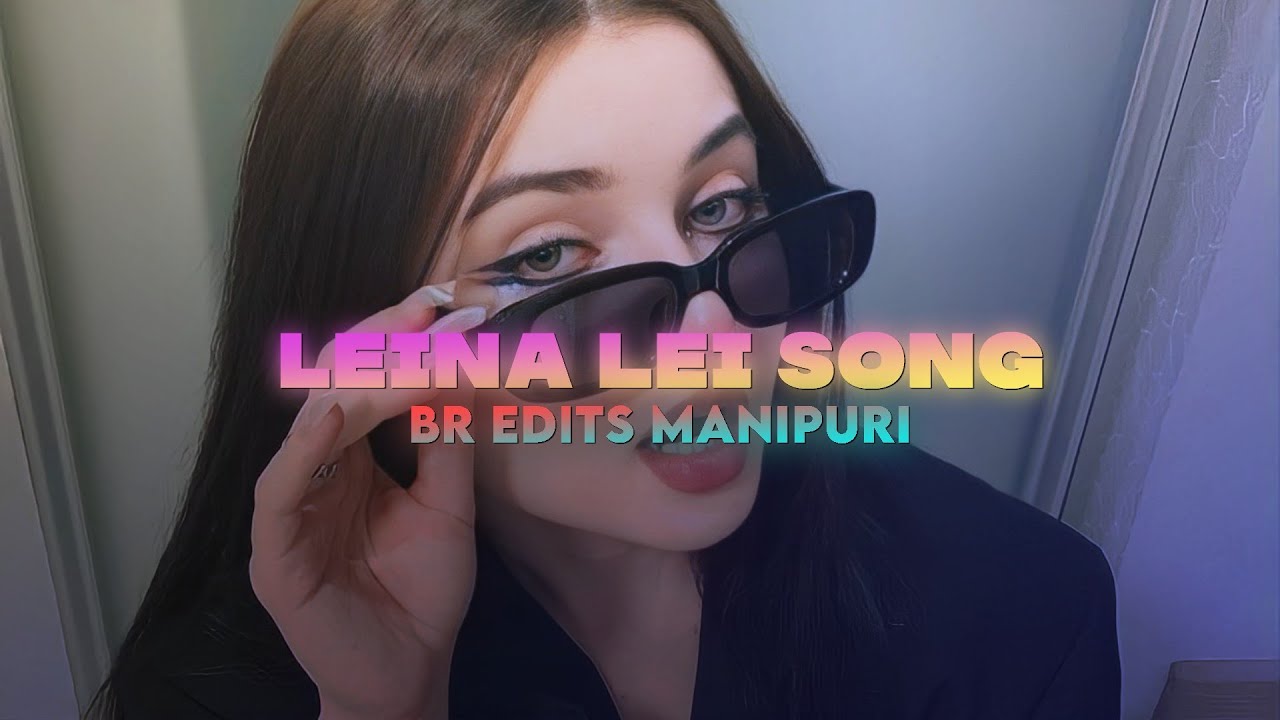 Leina lei manipur song | alight motion editing | xml file link ...
