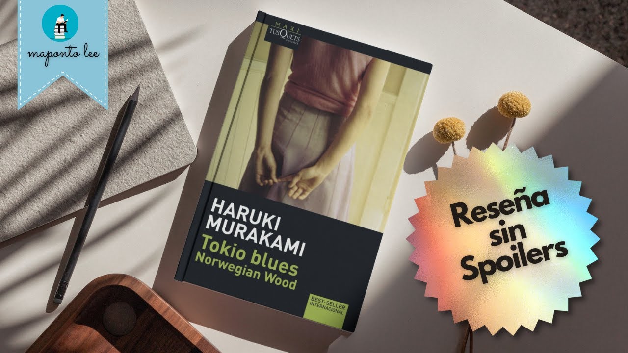 Tokio Blues: Norwegian Wood - Haruki Murakami - 1987 | Reseña sin ...