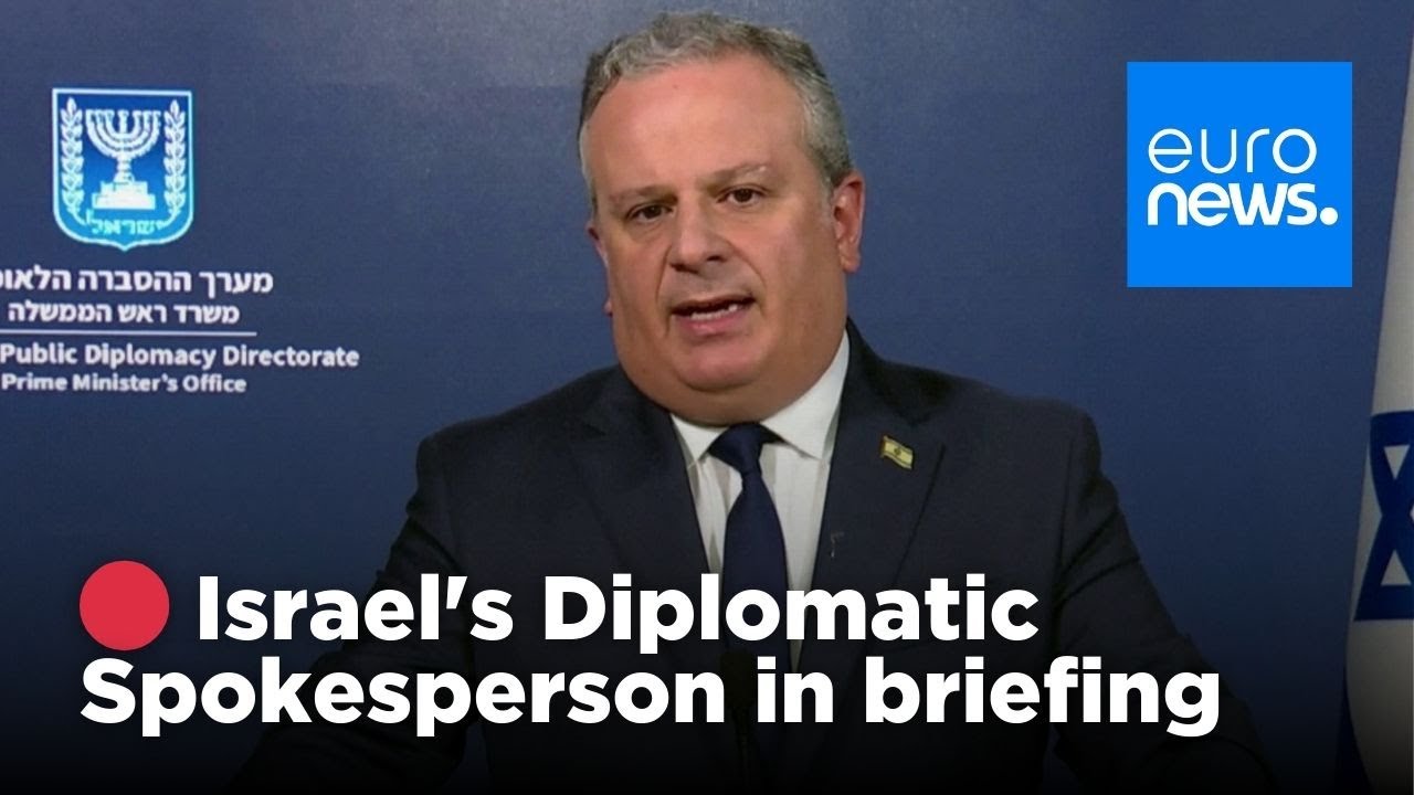 🔴 David Mencer, Israel's Spokesperson for Diplomacy, in briefing ...
