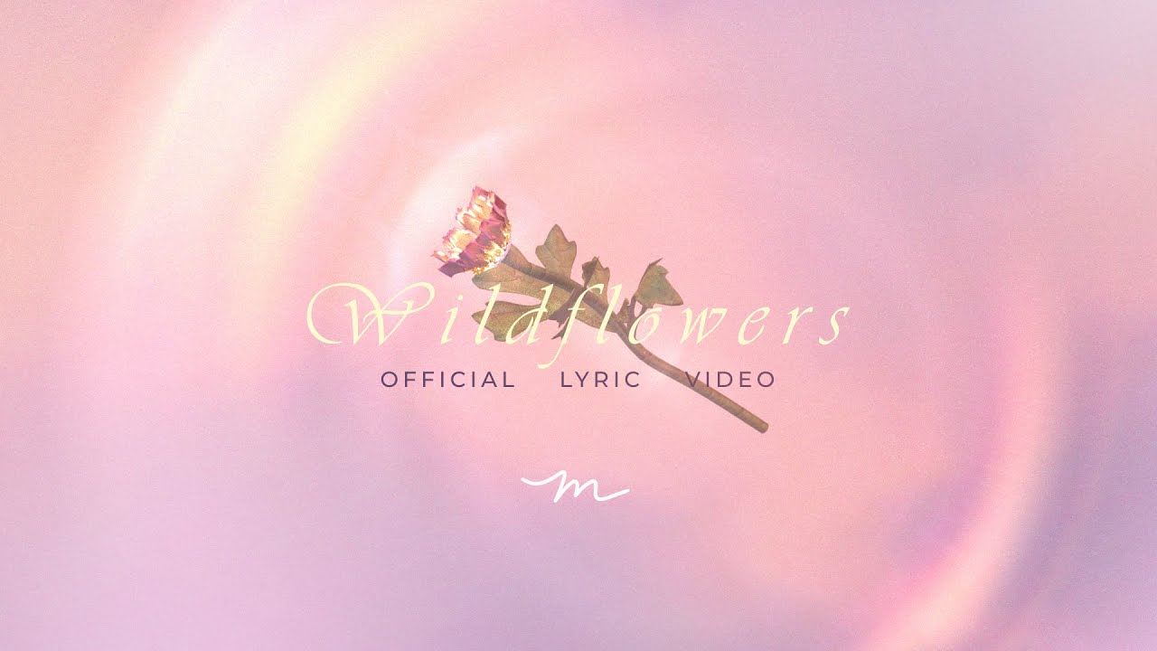 Wildflowers - my friends call me Mel (Official Lyric Video) - YouTube